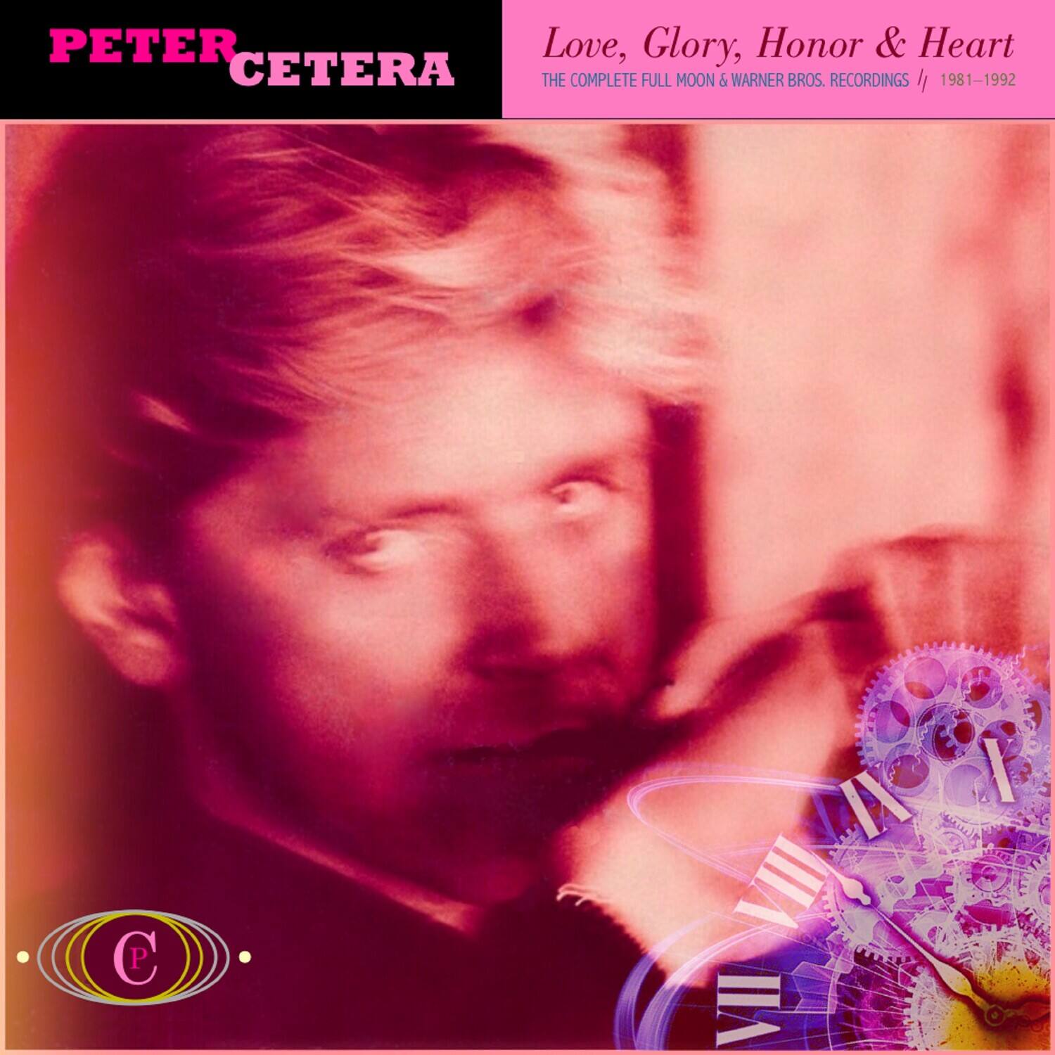 Peter Cetera Love, Glory, Honor & Heart: Complete Full Moon & Warner ...