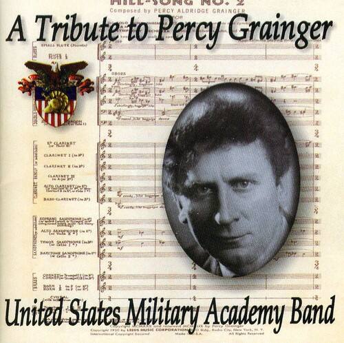 United States Military Academy Band Tribute to Percy Grainger COMPACT ...