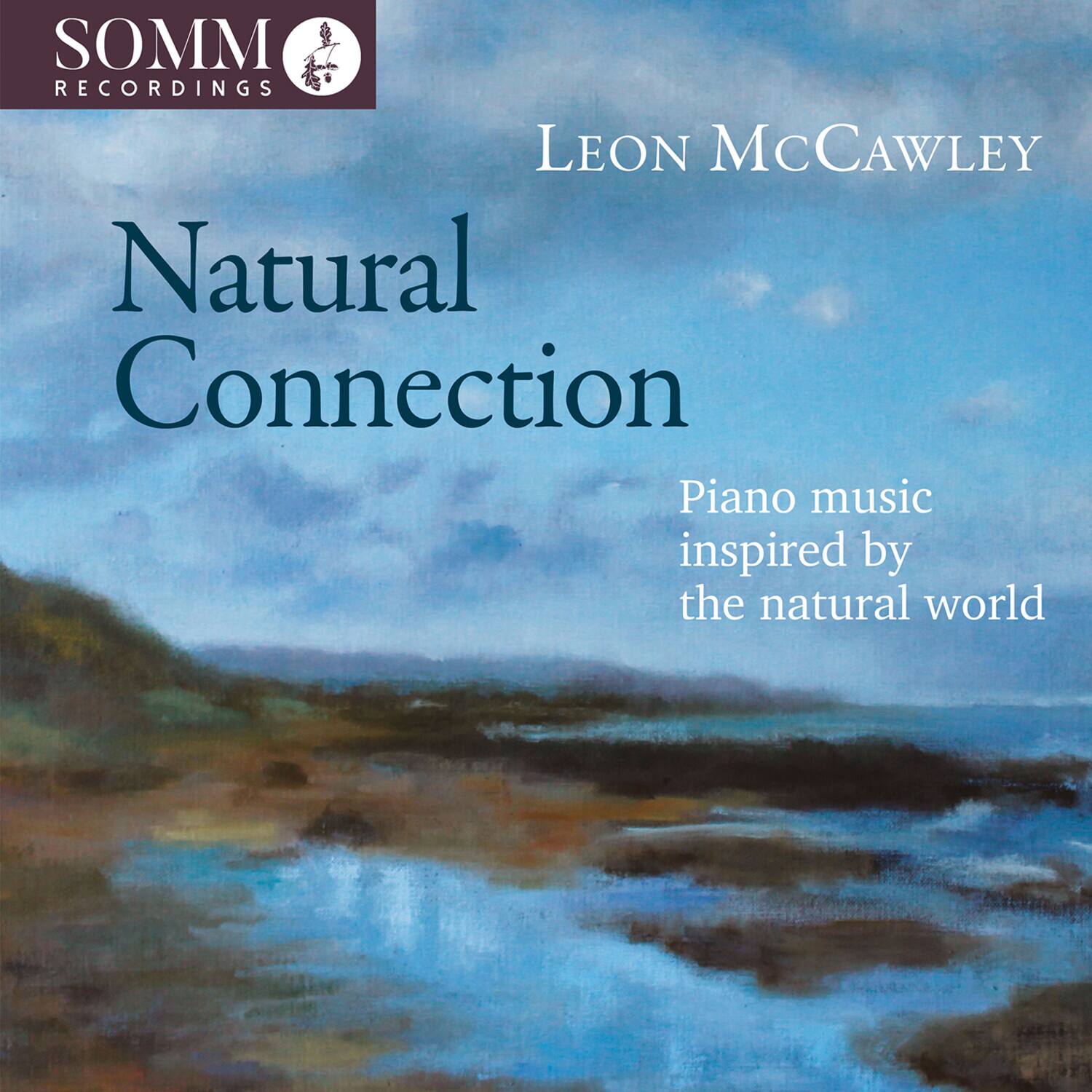 Leon McCawley Natural Connection Piano Music Inspired By the COMPACT ...
