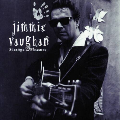 Jimmie Vaughan Strange Pleasure COMPACT DISCS [CD] - Best Buy