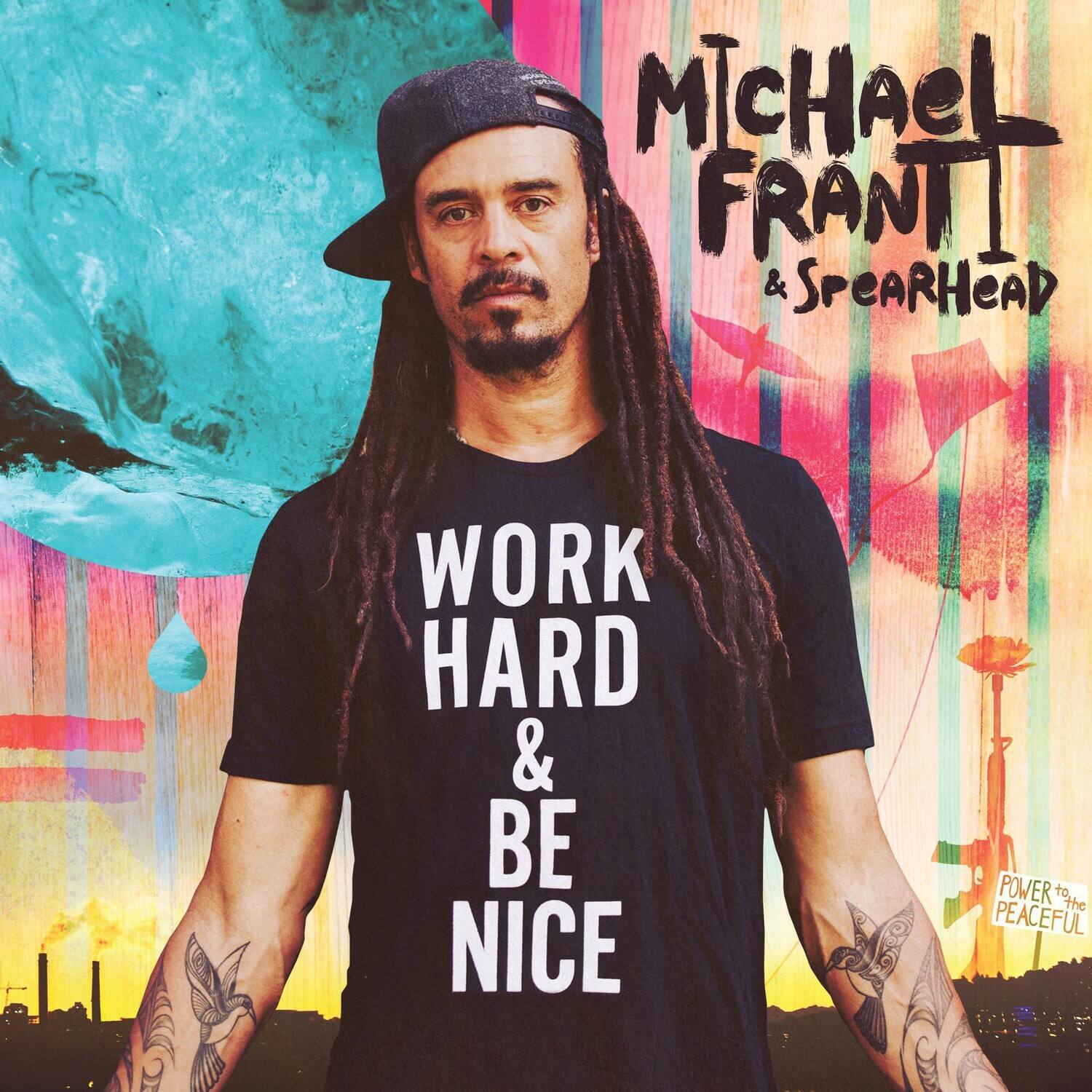 Michael Franti & Spearhead Work Hard And Be Nice COMPACT DISCS [CD ...