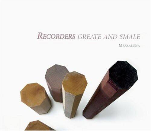 Mezzaluna Recorders Greate & Smale COMPACT DISCS [CD] - Best Buy