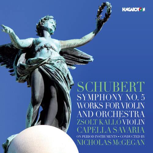 Schubert / Kallo / Mcgegan Schubert: Symphony No 5 / Works for Violin ...