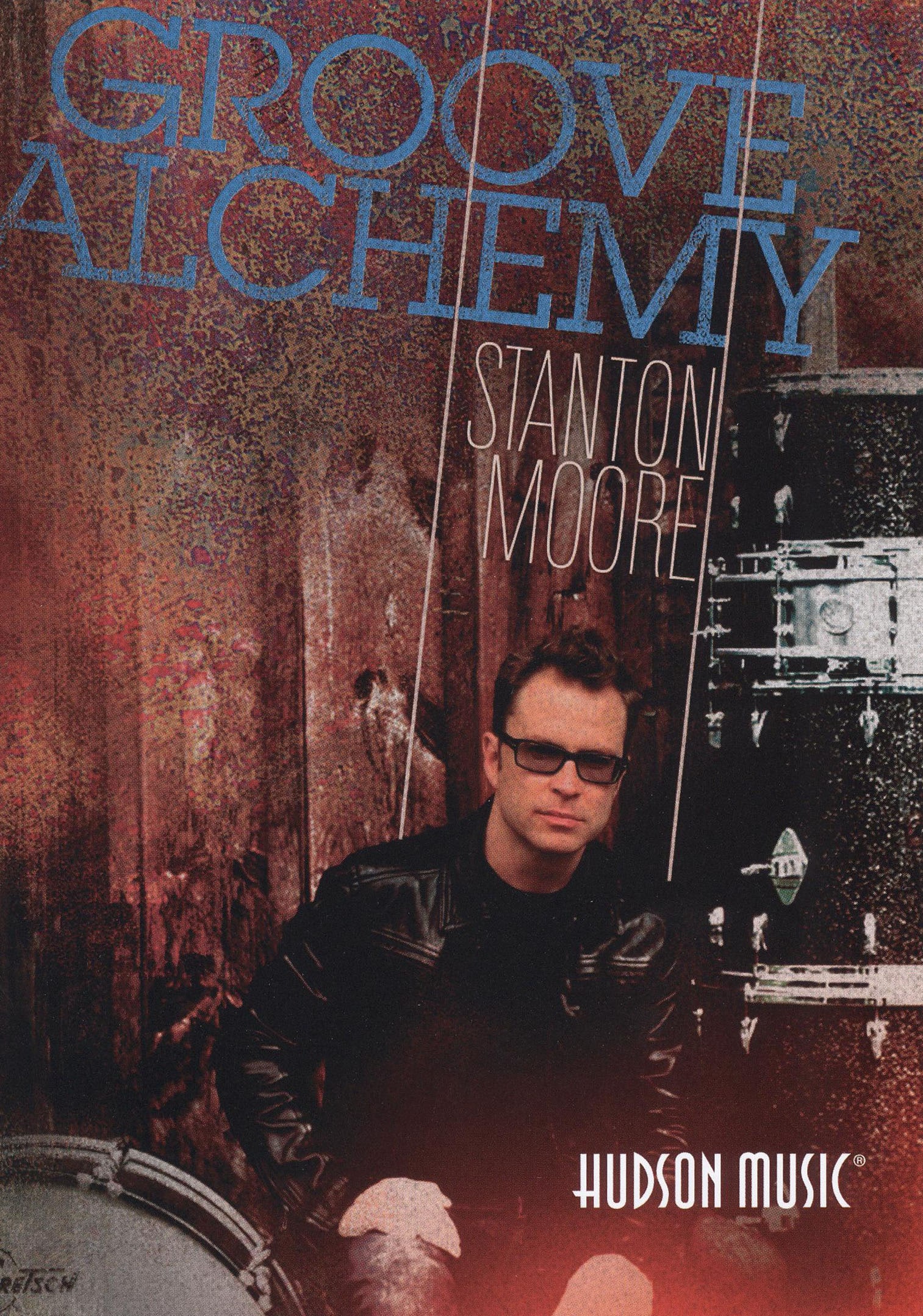 Best Buy: Stanton Moore: Groove Alchemy