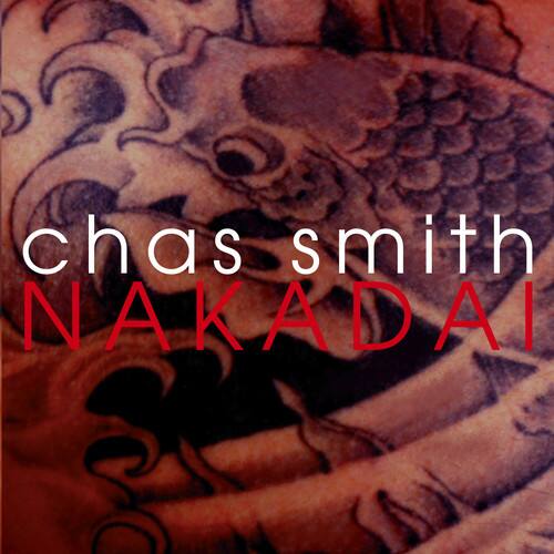 Chas Smith Nakadai COMPACT DISCS [CD] - Best Buy