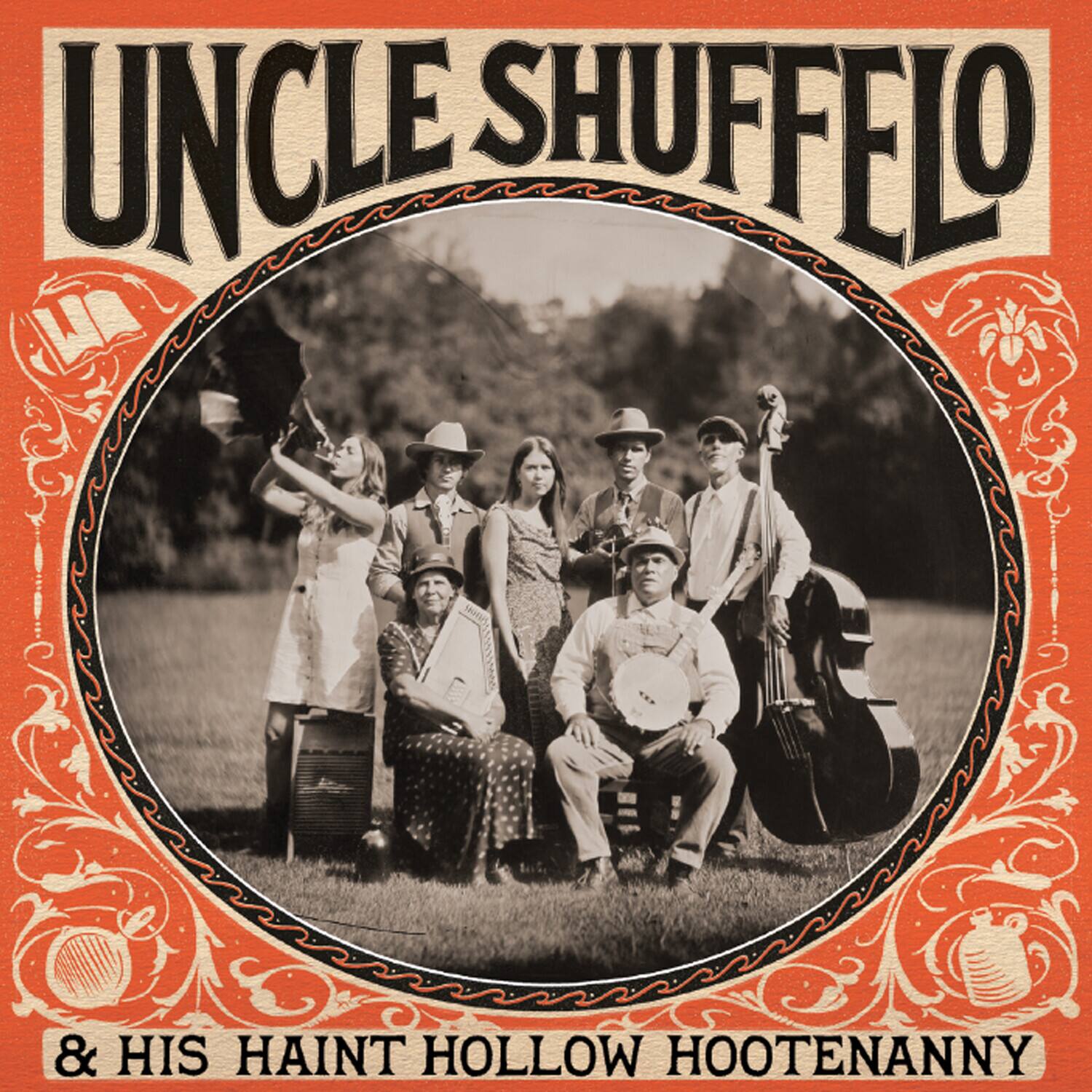 Uncle Shuffelo & His Haint Hollow Hootenanny Uncle Shuffelo & His Haint ...