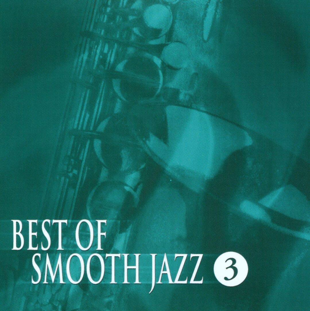 Best Buy: The Best of Smooth Jazz, Vol. 3 [F.I.M.] [CD]