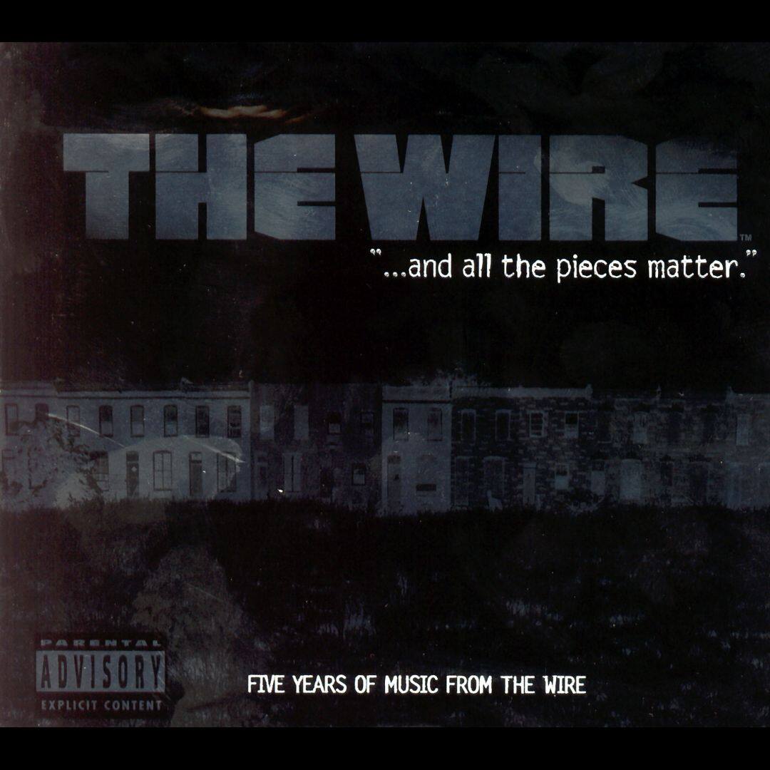 The Wire: And All the Pieces Matter Five Years of Music from The Wire ...