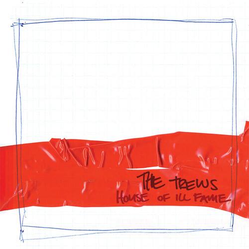 The Trews HOUSE OF ILL FAME COMPACT DISCS [CD] - Best Buy