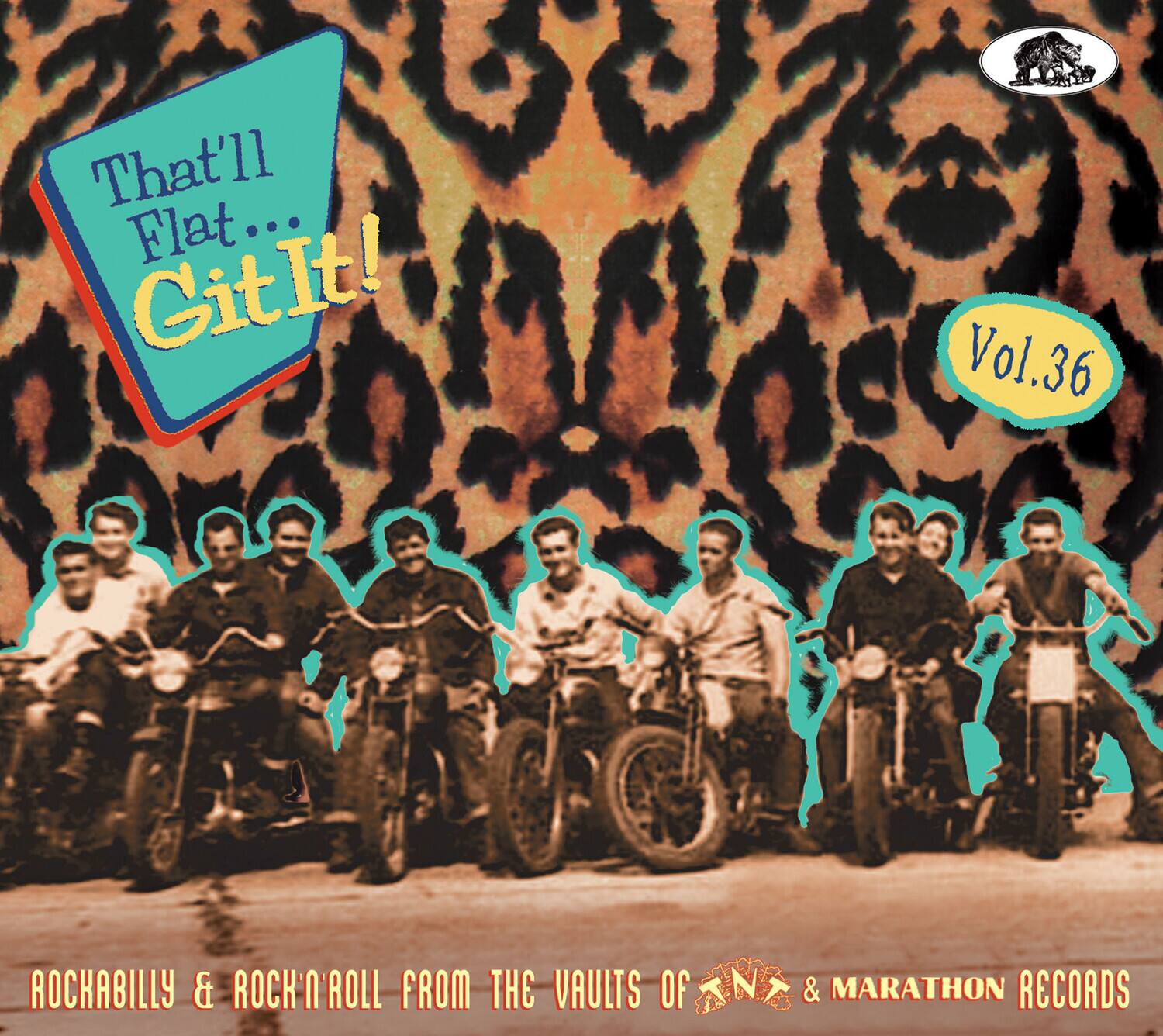 Various Artists That'll Flat Git It 36: Rockabilly & Rock 'N' Roll: From The Vaults Of Tnt ...