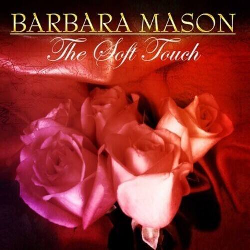 Barbara Mason Soft Touch COMPACT DISCS [CD] - Best Buy