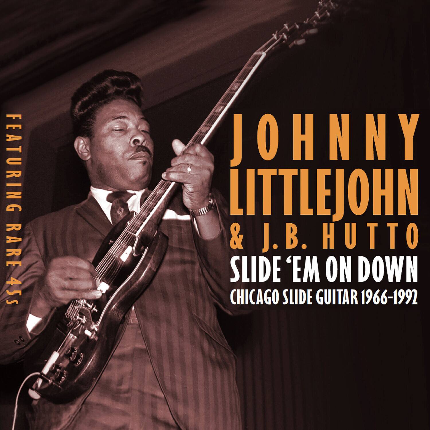 Johnny Littlejohn Slide 'em On Down: Chicago Slide Guitar 1966 1992 ...