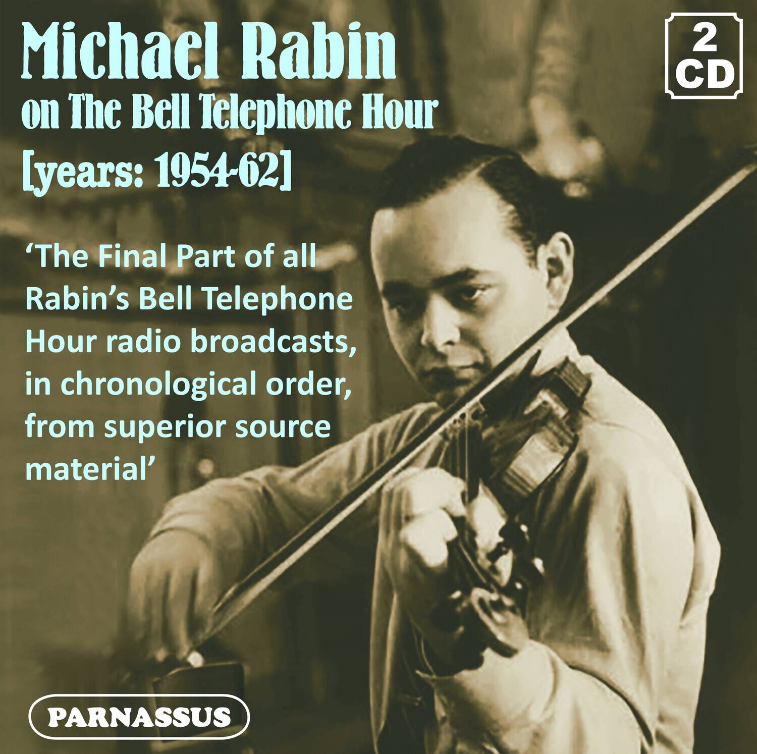 Michael Rabin Michael Rabin on the Bell Telephone Hour, Vol. 2 COMPACT ...