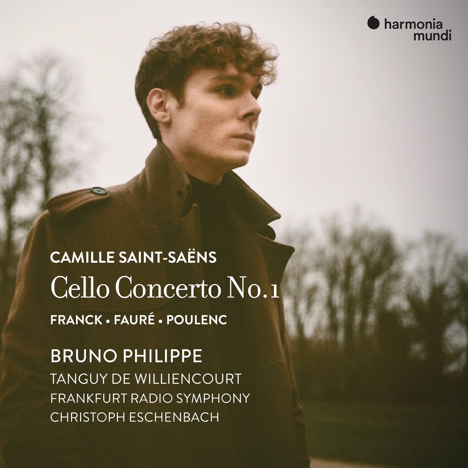 Bruno Philippe Saint Saens: Cello Concerto No. 1 Franck Faure & Poulenc ...