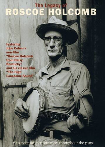 Roscoe Holcomb The Legacy of Roscoe Holcomb DVD - Best Buy