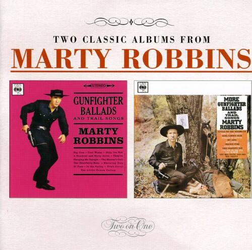 Marty Robbins Gunfighter Ballads & Trail Songs/More Gunfighter COMPACT ...