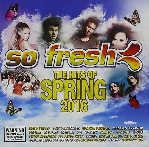 Various Artists So Fresh: Hits Of Spring 2016 / Various COMPACT DISCS ...