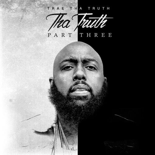 Trae Tha Truth Tha Truth Part 3 COMPACT DISCS [CD] - Best Buy