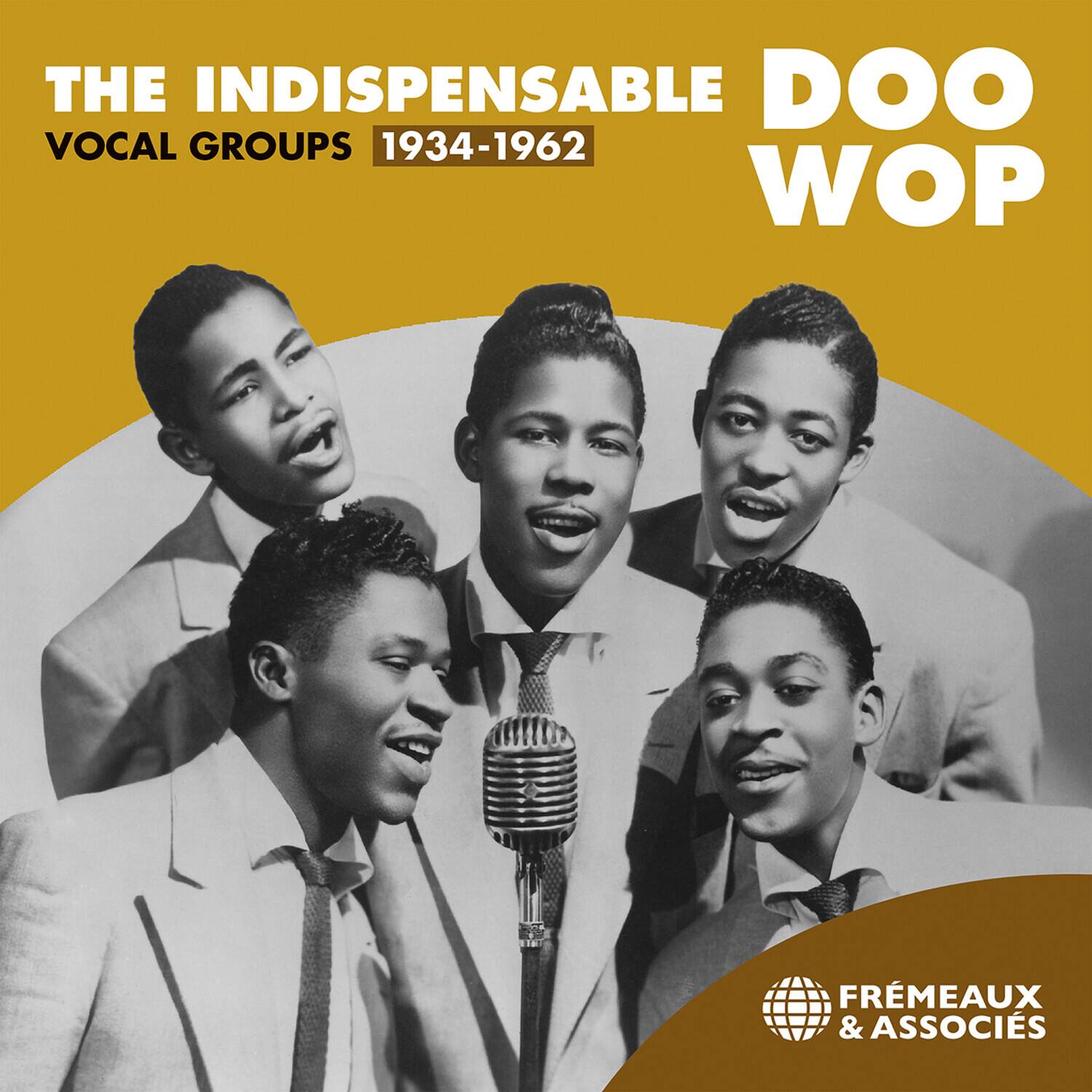 Various Artists The Indispensable Doo Wop Vocal Groups, 1934 1962 ...