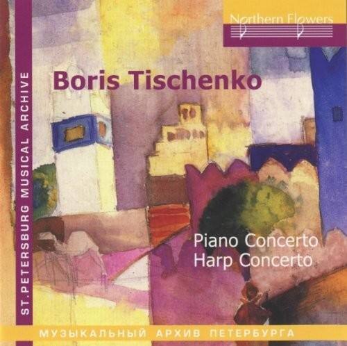 Tischenko / Donskaya B. Tishchenko Piano Concerto Harp COMPACT DISCS ...