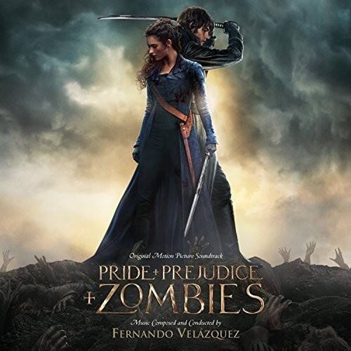 Fernando Velazquez Pride and Prejudice and Zombies (Score) (Original ...