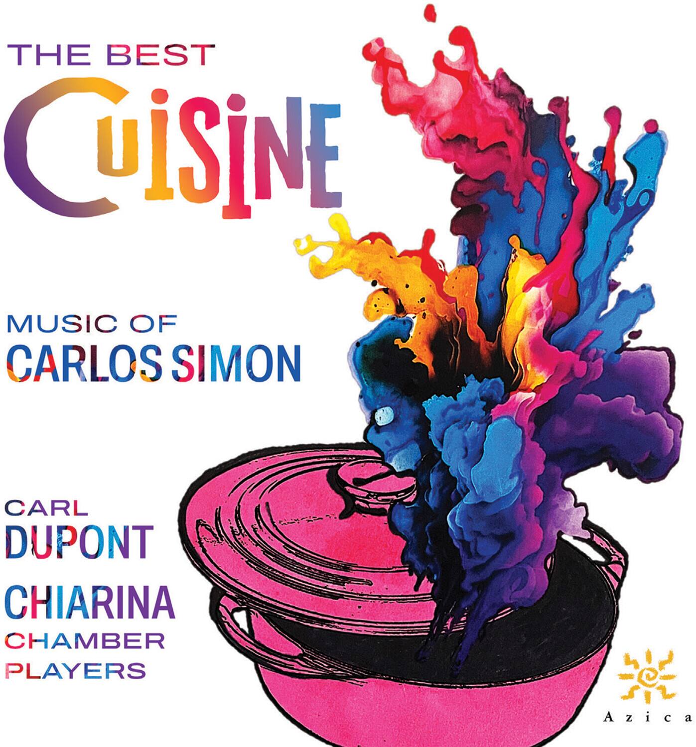 Chiarina Chamber Players The Best Cuisine Music of Carlos Simon COMPACT ...