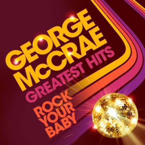 George McCrae Rock Your Baby Greatest Hits COMPACT DISCS [CD] - Best Buy