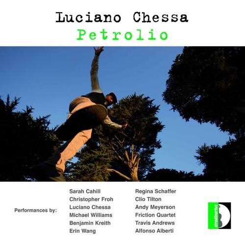 Chessa,Luciano / Cahill Petrolio COMPACT DISCS [CD] - Best Buy