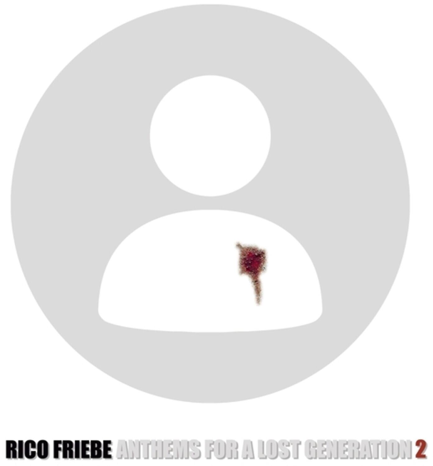 Rico Friebe Anthems For A Lost Generation 2 COMPACT DISCS [CD] - Best Buy
