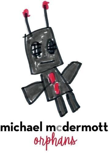 Michael McDermott Orphans COMPACT DISCS - Best Buy