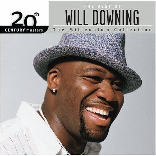 Will Downing 20th Century Masters: Millennium Collection COMPACT DISCS ...