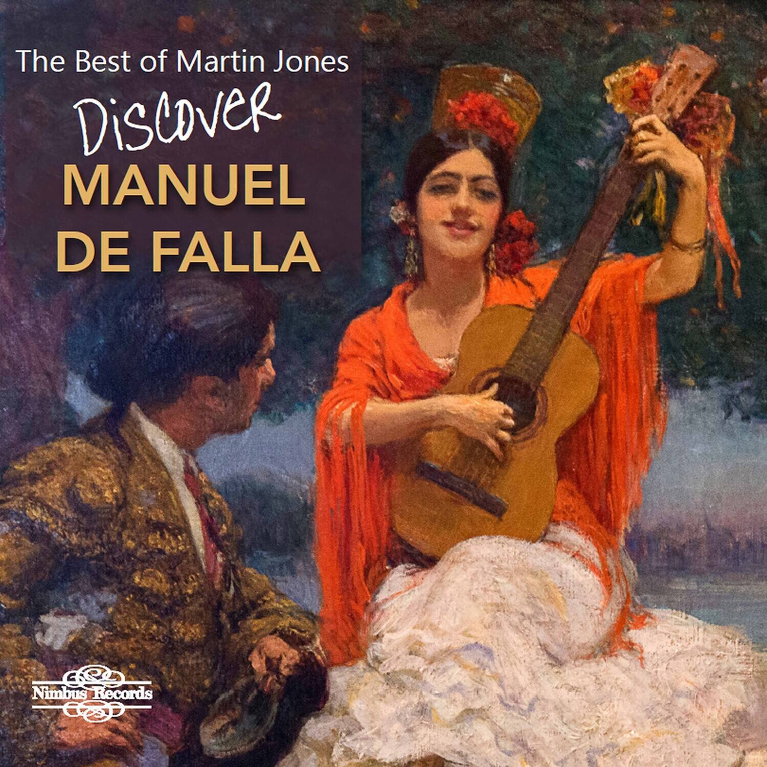 Martin Jones Discover Manuel de Falla COMPACT DISCS [CD] - Best Buy