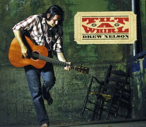 Drew Nelson Tilt A Whirl COMPACT DISCS [CD] - Best Buy