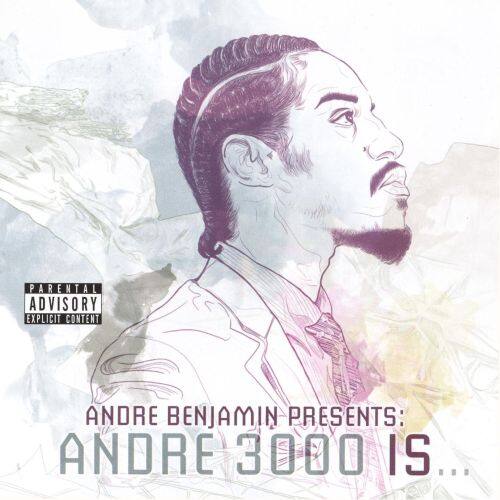 Best Buy: Andre Benjamin Presents: Andre 3000 Is... [CD] [PA]