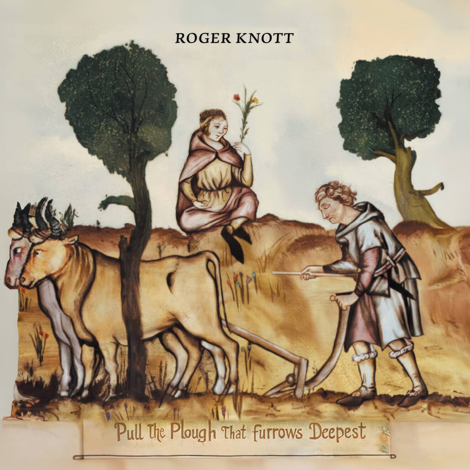 Roger Knott Pull the Plough That Furrows Deepest COMPACT DISCS [CD ...