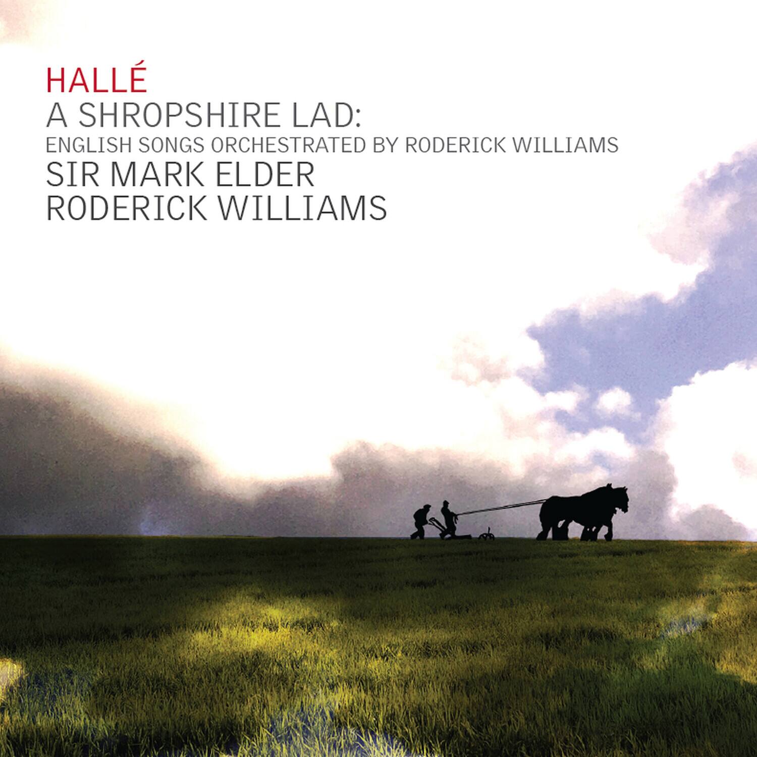 Roderick Williams Shropshire Lad English Songs Orchestrated by Roderick ...