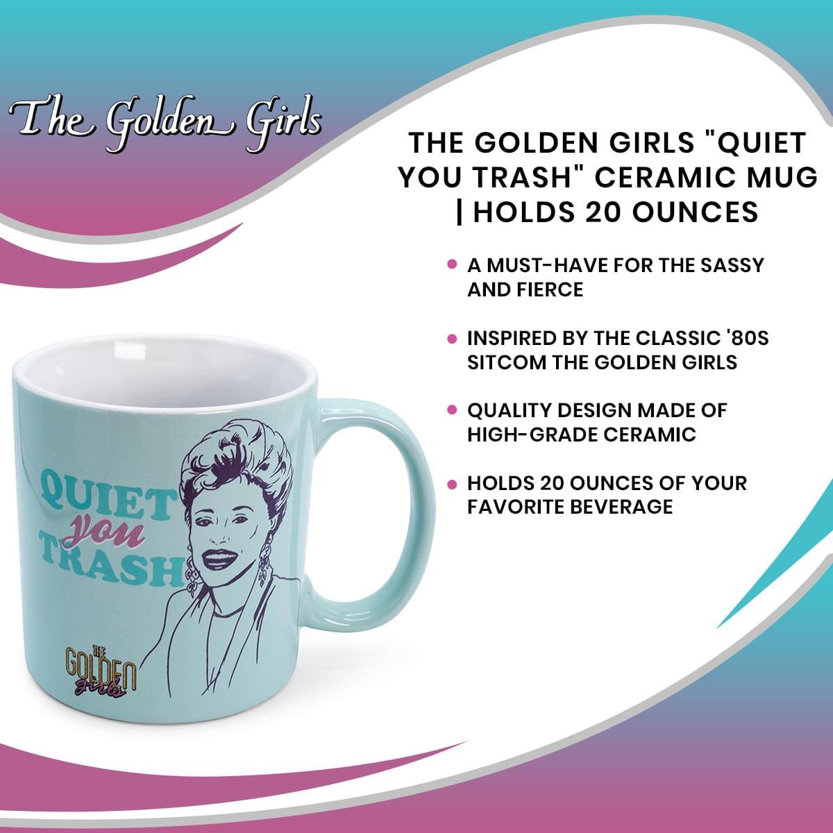 Silver Buffalo The Golden Girls "Quiet You Trash" Ceramic Mug | Holds ...