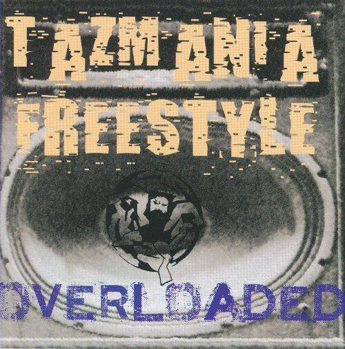 Best Buy: Tazmania Freestyle: Overloaded [CD]
