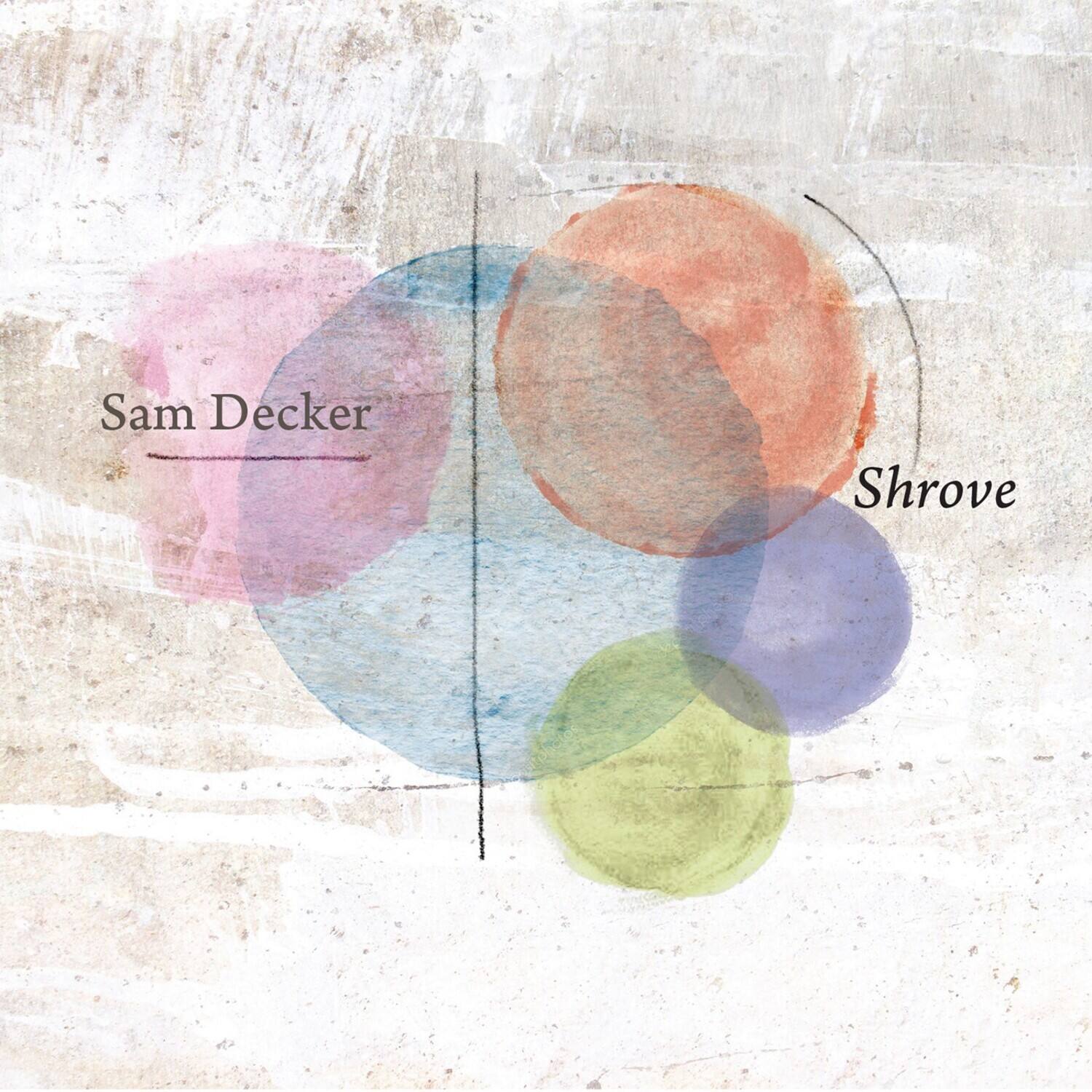 Sam Decker Shrove COMPACT DISCS [CD] - Best Buy