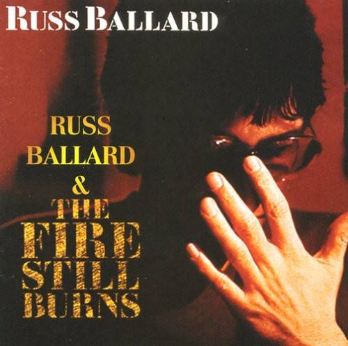 Russ Ballard Fire Still Burns COMPACT DISCS [CD] - Best Buy