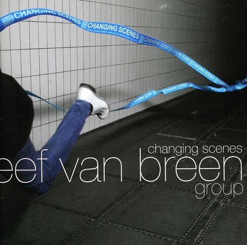 Eef Van Breen Changing Scenes COMPACT DISCS [CD] - Best Buy