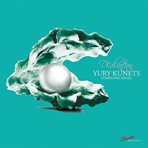 Kunets / Wroclaw Score Orchestra / Holdridge Yury Kunets: Dedication ...
