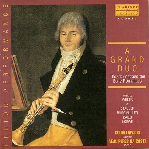 Colin Lawson Grand Duo: Clarinet & the Early Romantics COMPACT DISCS ...