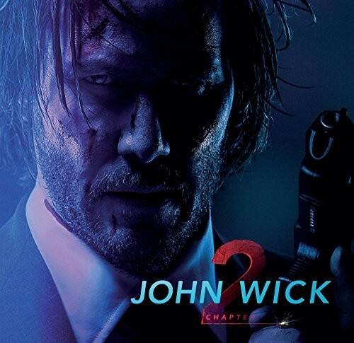 John Wick: Chapter 2 / O.S.T. John Wick: Chapter 2 (Original Motion ...