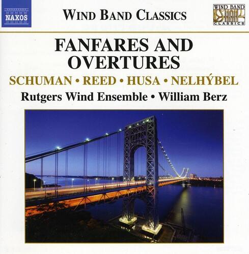 William Berz Fanfares & Overtures for Wind Band COMPACT DISCS [CD ...