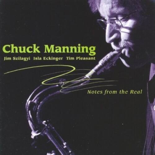Chuck Manning Notes From The Real COMPACT DISCS [CD] - Best Buy
