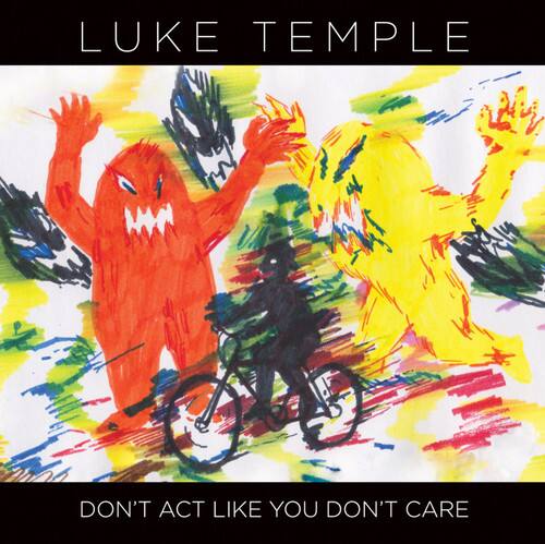 Luke Temple Don't Act Like You Don't Care COMPACT DISCS [CD] - Best Buy