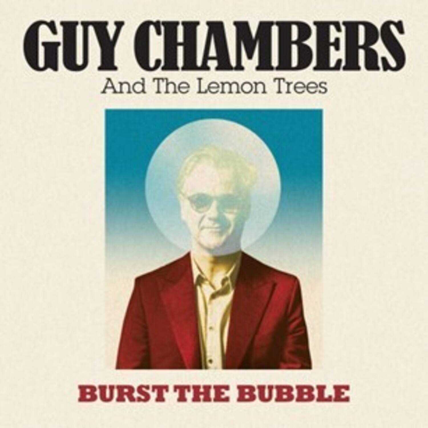 Chambers,Guy & The Lemon Trees Burst The Bubble COMPACT DISCS [CD ...