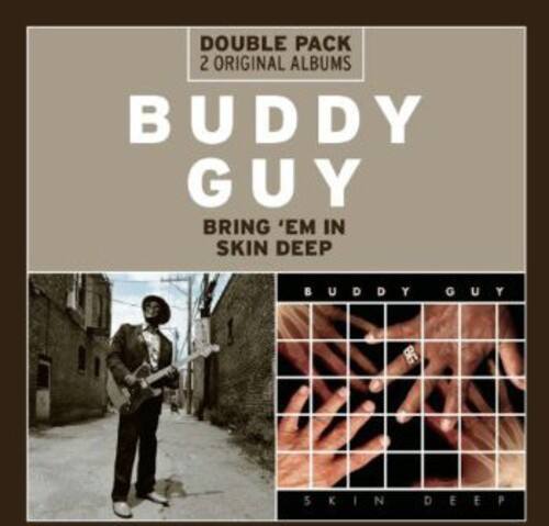 Buddy Guy Bring Em in / Skin Deep COMPACT DISCS [CD] - Best Buy