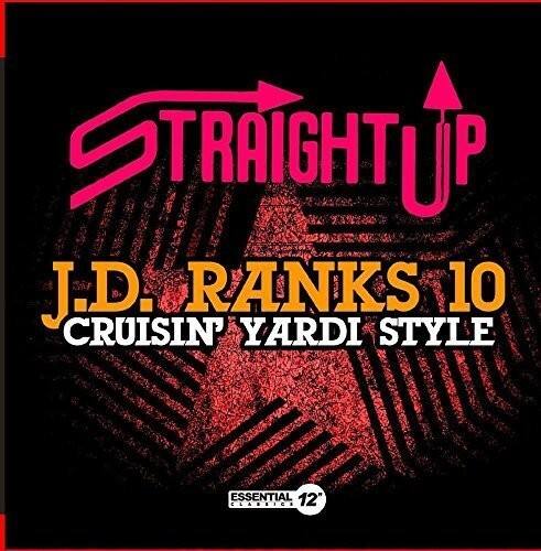 J.D. Ranks 10 Cruisin' Yardi Style COMPACT DISCS [CD] - Best Buy